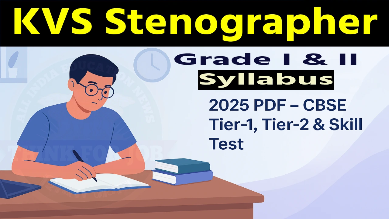 KVS Stenographer Grade I & II Syllabus 2025 PDF – CBSE Tier-1, Tier-2 ...